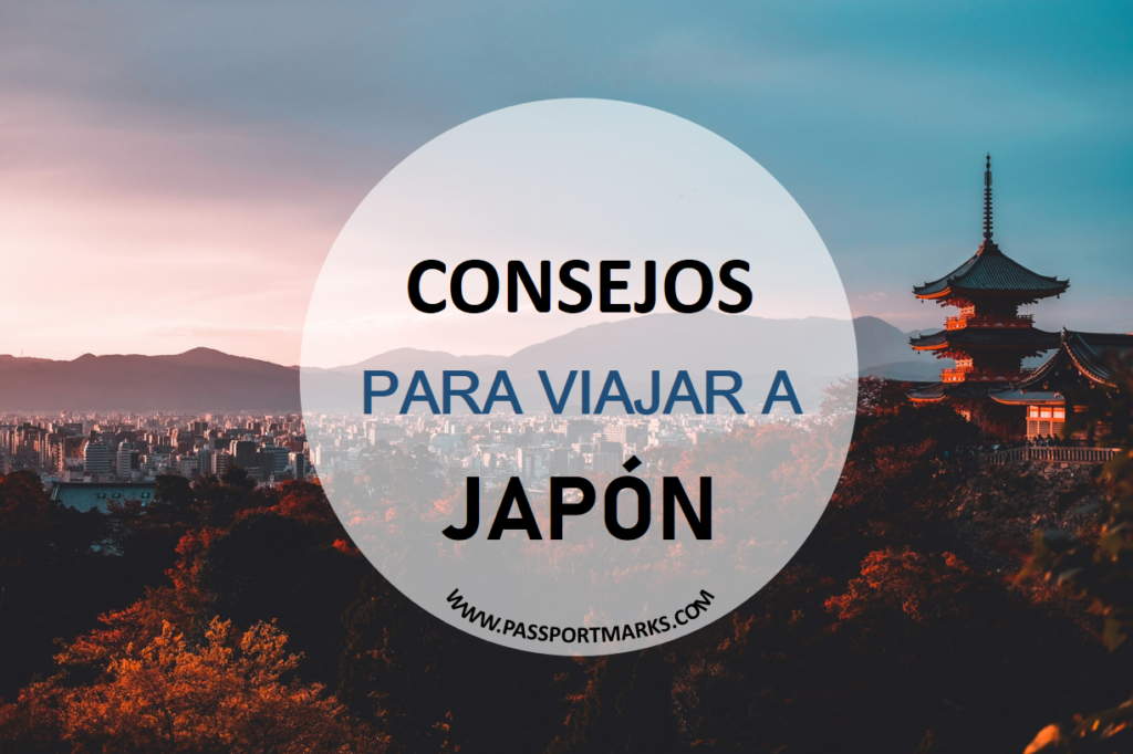 Consejos para viajar a Japón con Passport Mark